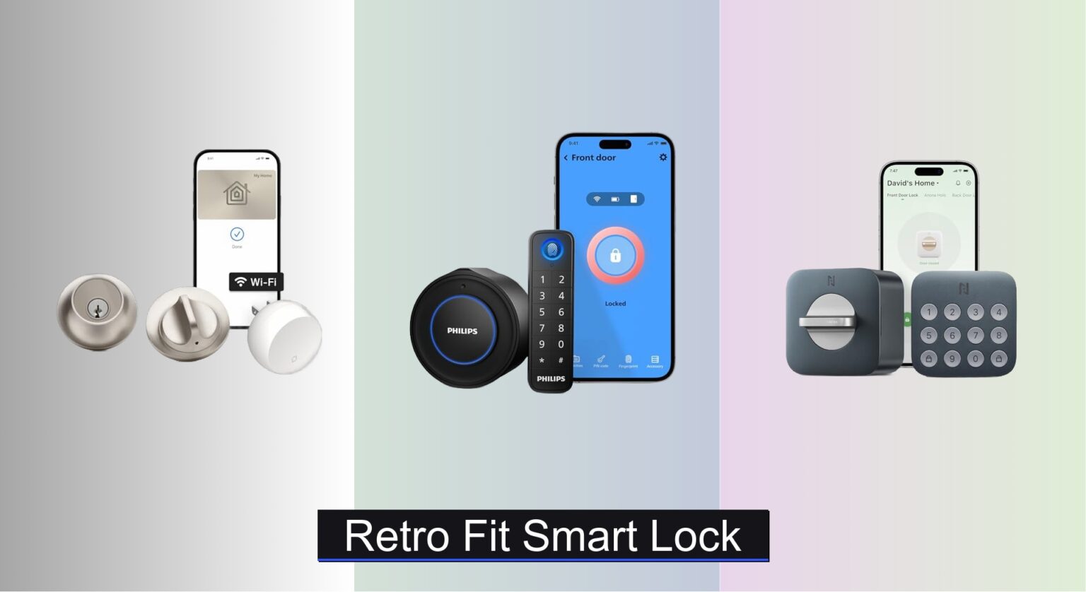 7 Best Retro Fit Smart Locks of 2025